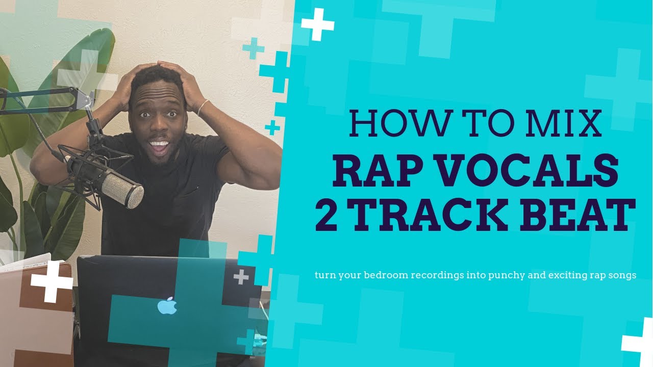 HOW TO MIX RAP VOCAL ( 2 TRACK BEAT) BEDROOM PRODUCER 2024 - YouTube