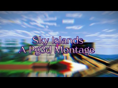 Sky Islands | Pg3d Montage | After dark x Sweater Weather - YouTube