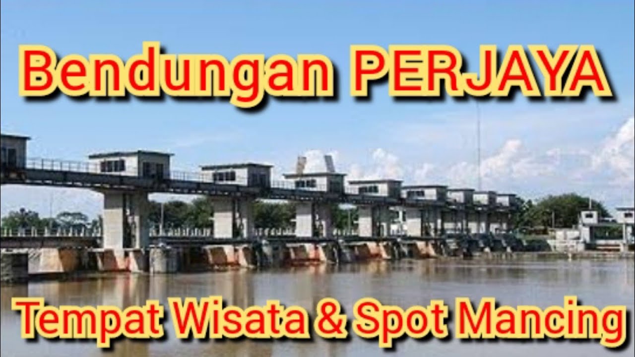 BENDUNG PERJAYA || Proyek Irigasi Komering SUMSEL - YouTube
