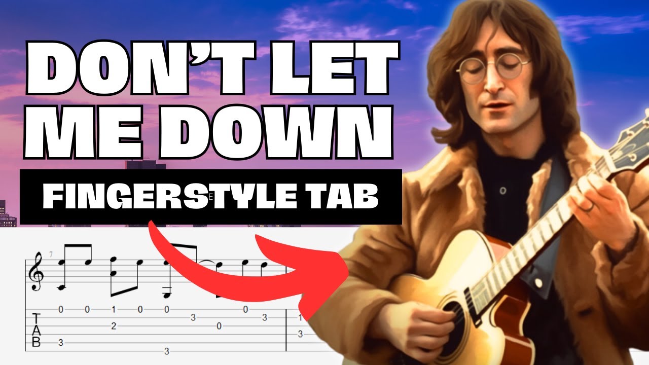 Don't Let Me Down Beatles Fingerstyle Tab - YouTube
