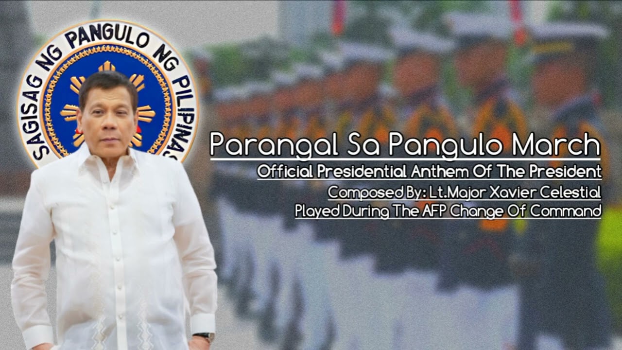 Parangal Sa Pangulo March - Philippines Presidential Anthem / AFP ...