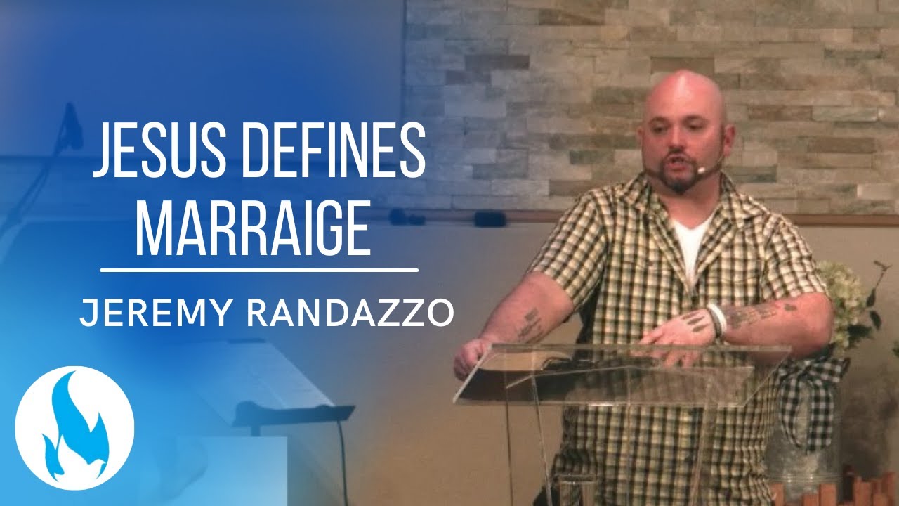 Jesus Defines Marriage (Mark Study Part 34) - Jeremy Randazzo - YouTube