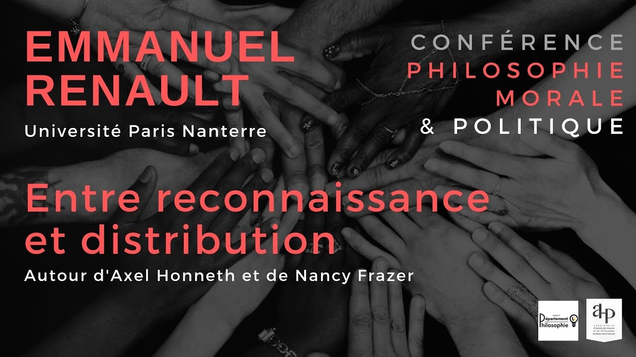 Emmanuel Renault, « Entre reconnaissance et distribution », Nancy, 16 ...