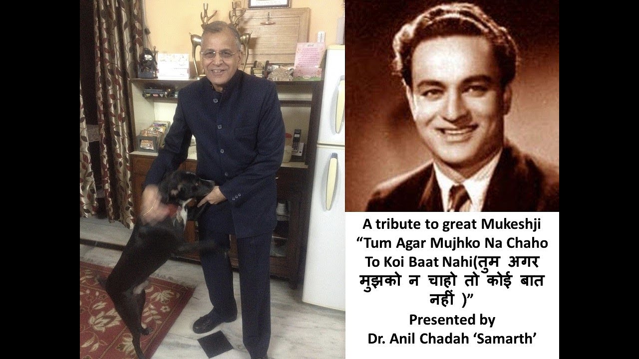 Tum Agar Mujhko Na Chaho | Original Singer Mukesh | A Humble Tribute By ...