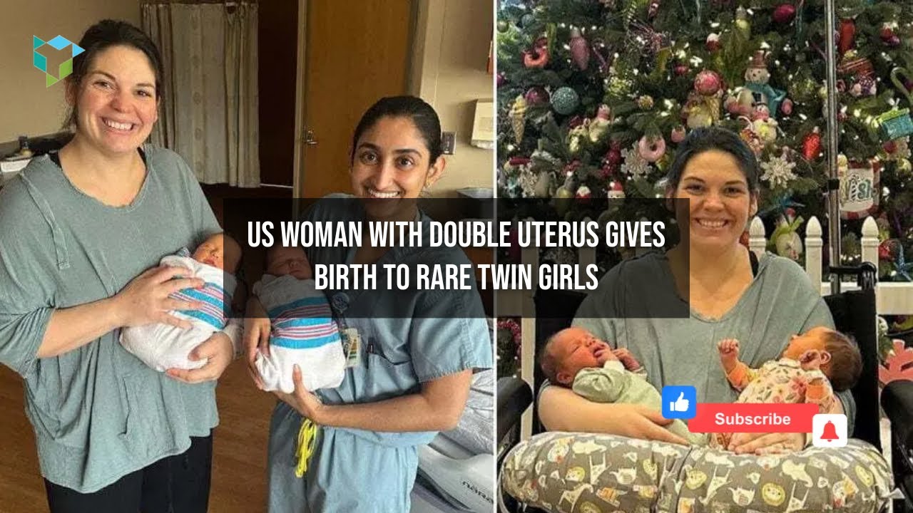 US woman with double uterus gives birth to rare twin girls - YouTube