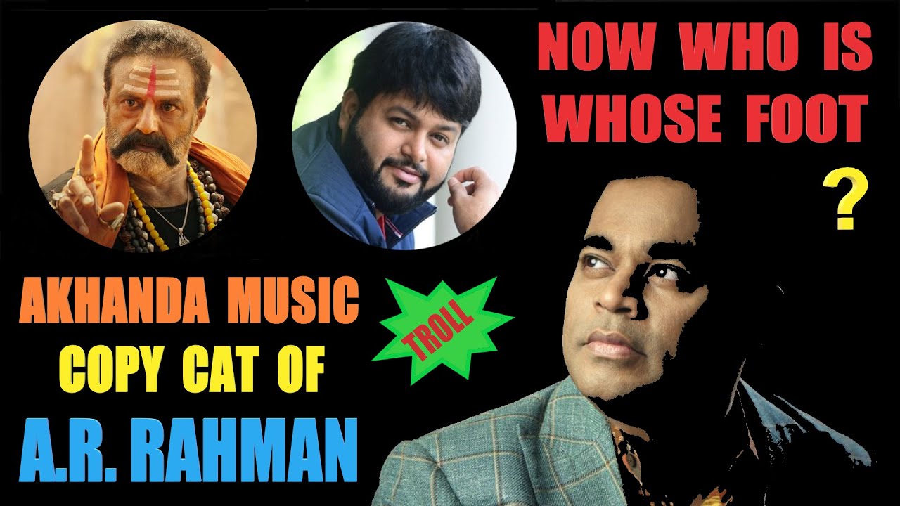 Akhanda Telugu / BalaKrishna / S.Thaman / Copy cat music / A.R. Rahman ...