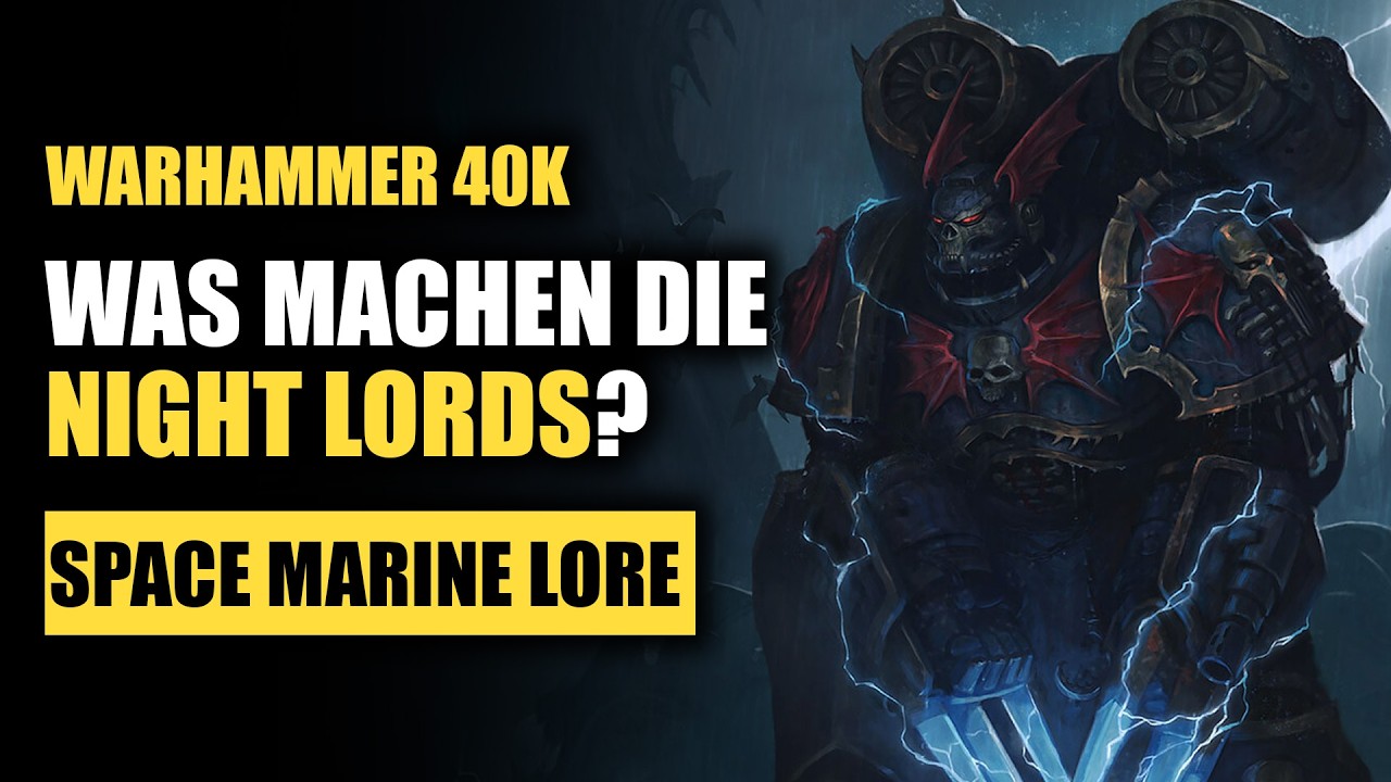 Die BRUTALSTE Space Marine Legion! Die Night Lords in der aktuellen ...