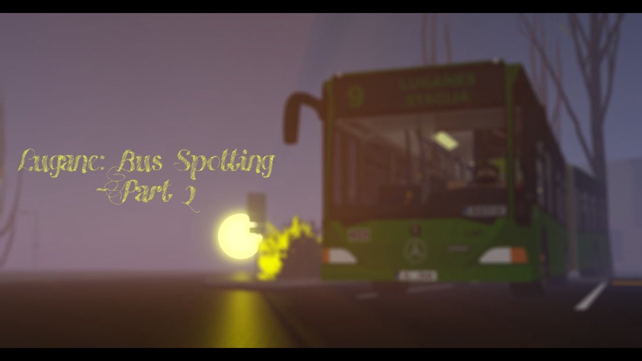 Lugane - ROBLOX - Bus spotting - Part 2 - YouTube