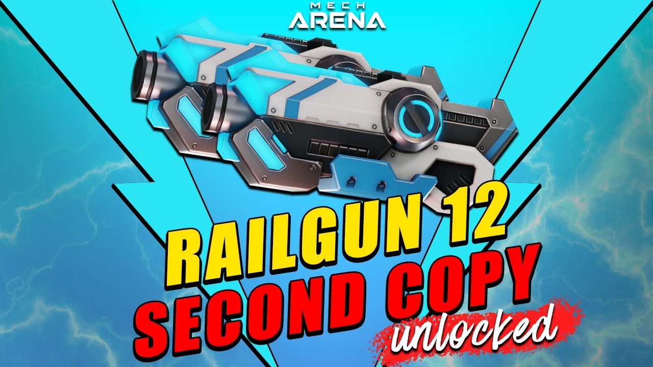 I Got Dual Copies of Railgun 12 - Mech Arena - Railgun 12 Montage - YouTube