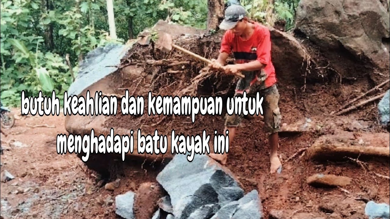 batu kayak apapun pasti habis dengan orang ini - YouTube