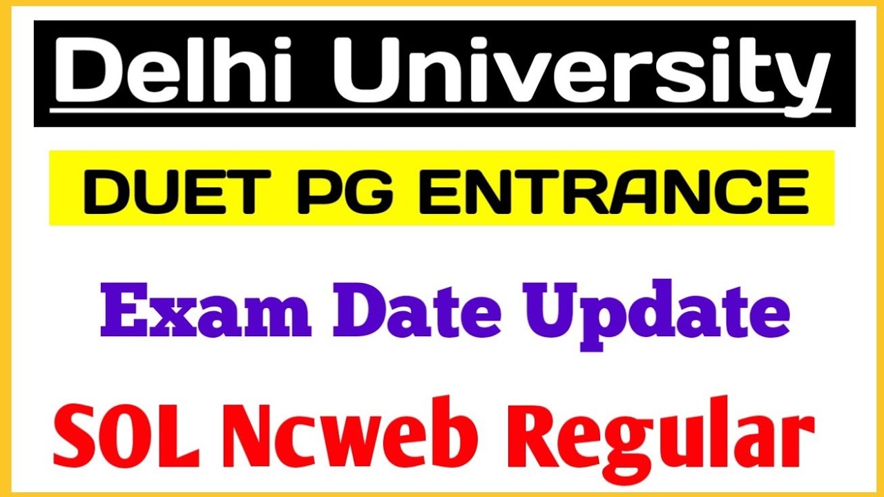 Delhi University Pg Entrance Exam Date Update 2022 Du Sol Pg Entrance