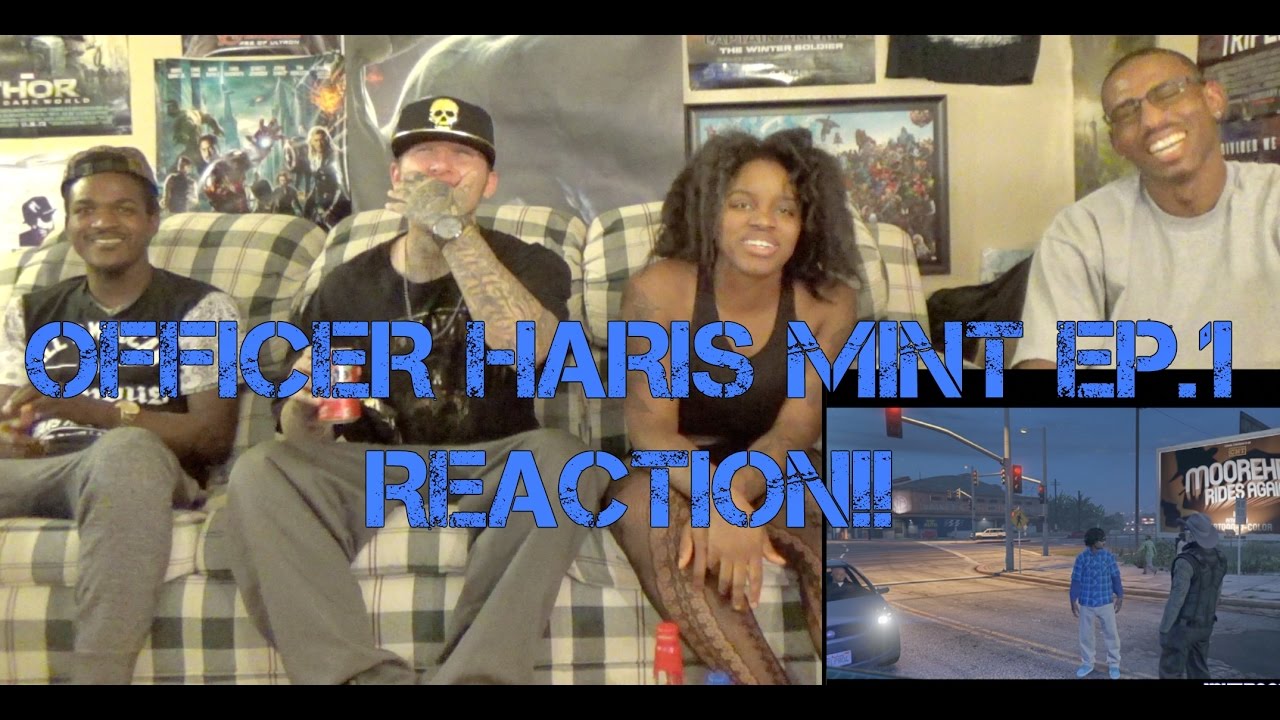 Officer Harris Mint Ep. 1 Reaction! (Hilarious GTA Skit!) - YouTube