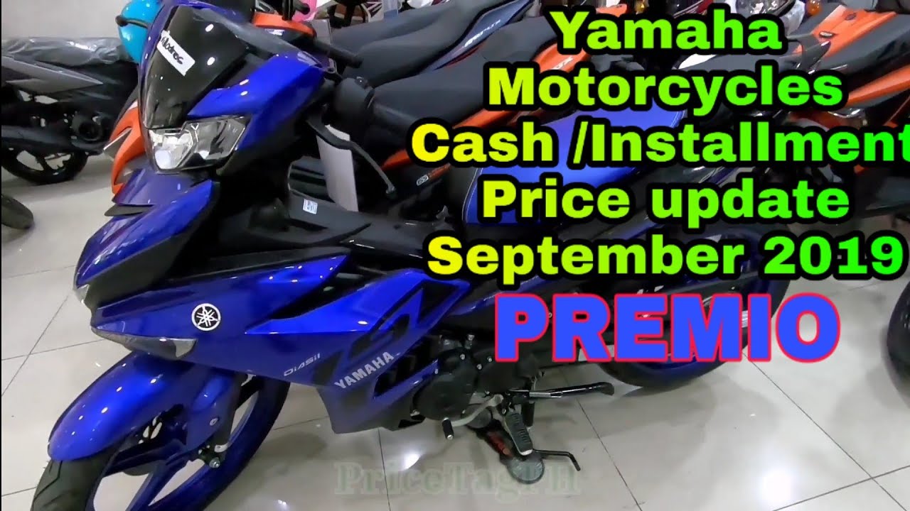 Yamaha Motorcycles Cash/Installment price update September 2019(Premio ...