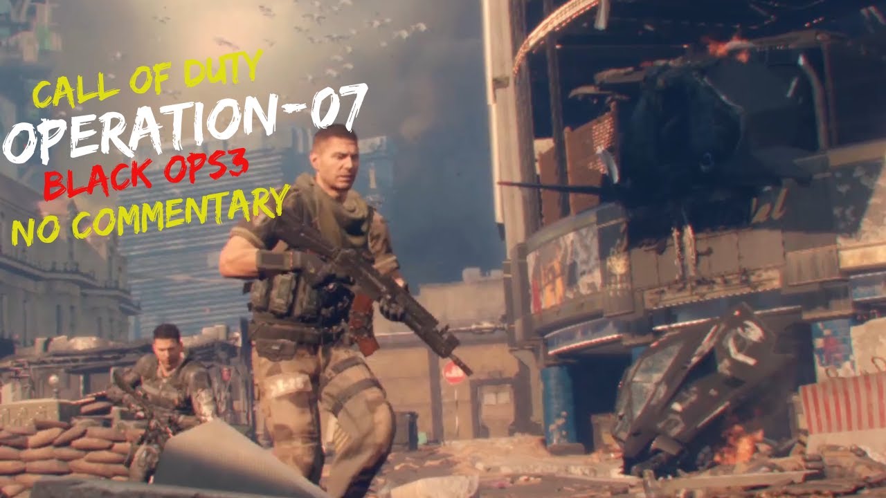 Call of duty Black Ops 3 walkthrough Operation 07 Part III____ with No ...