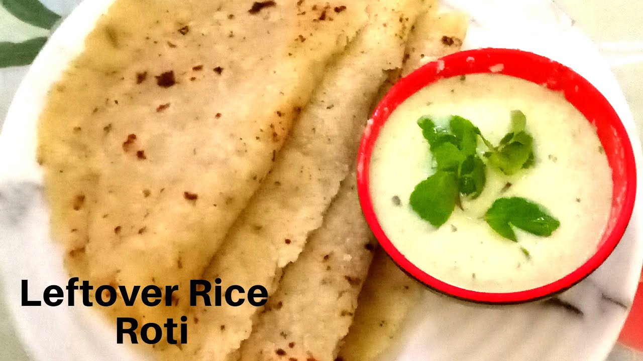 Leftover Rice Roti / quick and Easy Recipe - YouTube