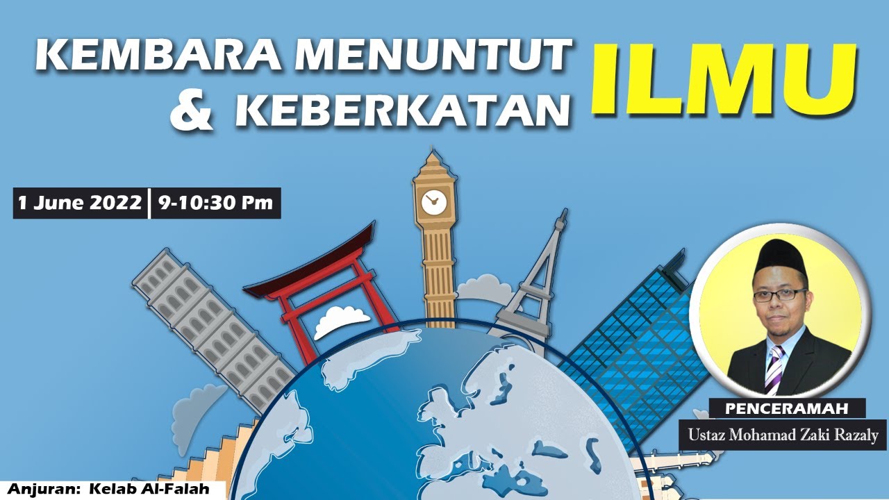 KEMBARA MENUNTUT ILMU DAN KEBERKATAN ILMU - YouTube