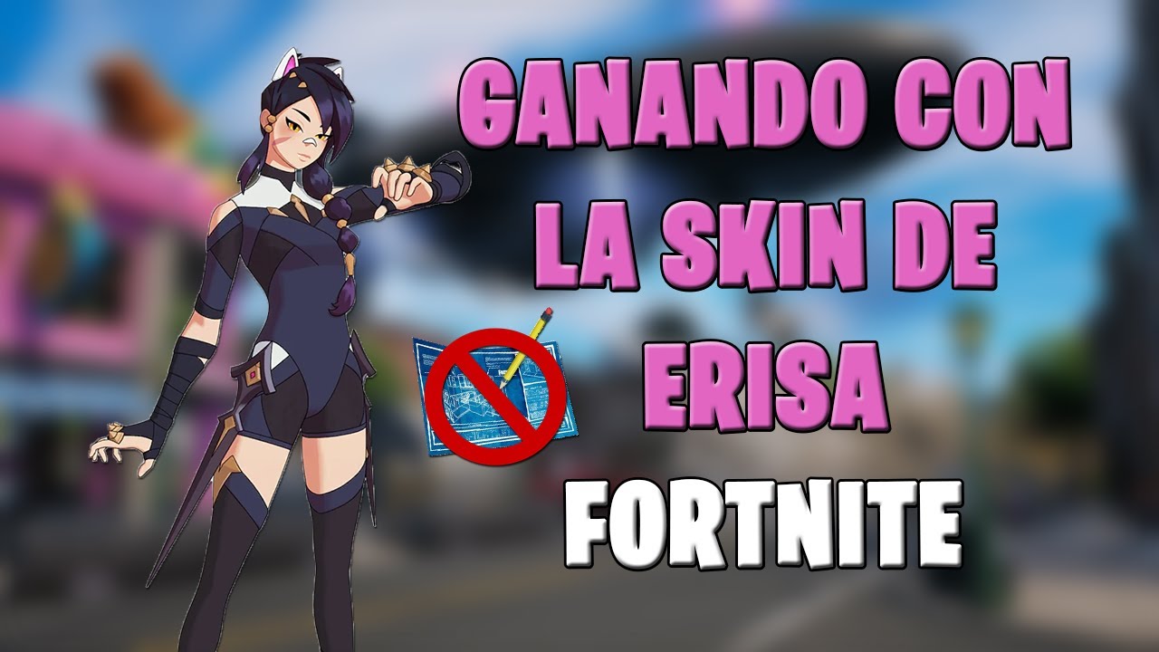 Ganando con la skin de Erisa | Fortnite - YouTube