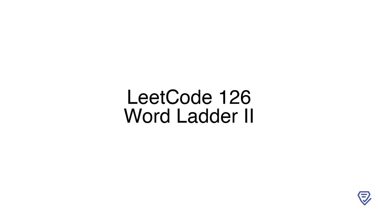 LeetCode 126: Word Ladder II - YouTube