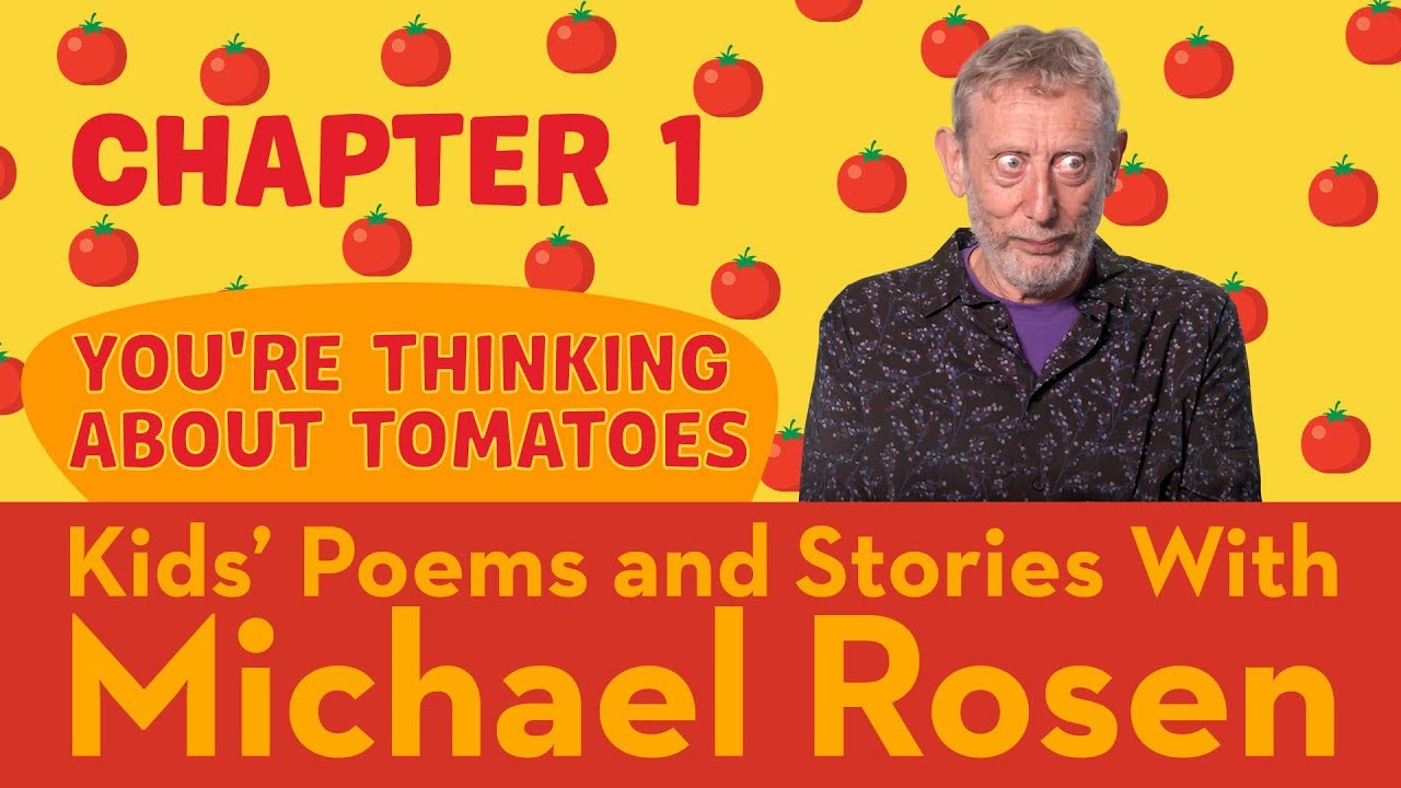🍅 Chapter 1 🍅 | You're Thinking About Tomatoes | STORY | Kids' Poems ...