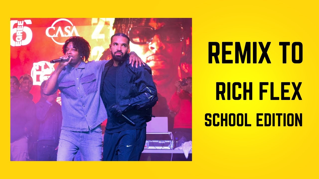 They remixed Drake and 21 Savage Rich Flex hit for school!! - YouTube