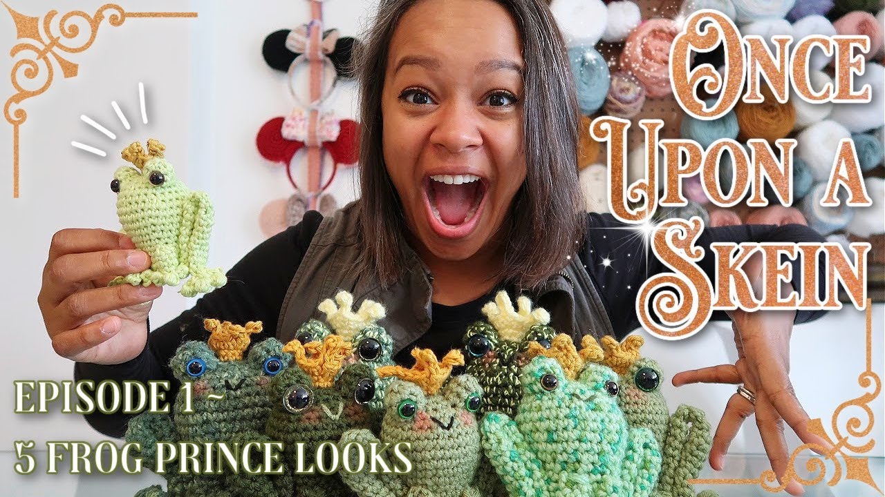 Five Amigurumi Frog Prince Looks, Once Upon a Skein, Episode 1, Part 1 ...