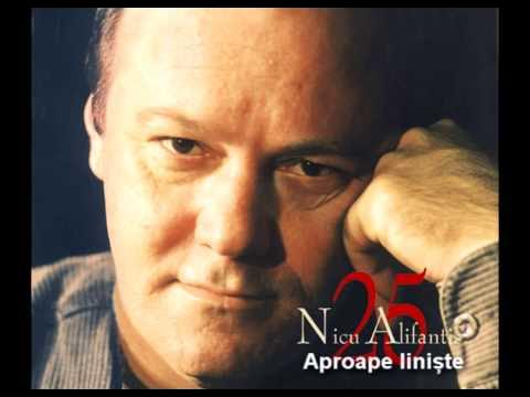 Nicu Alifantis - Aproape liniste - YouTube