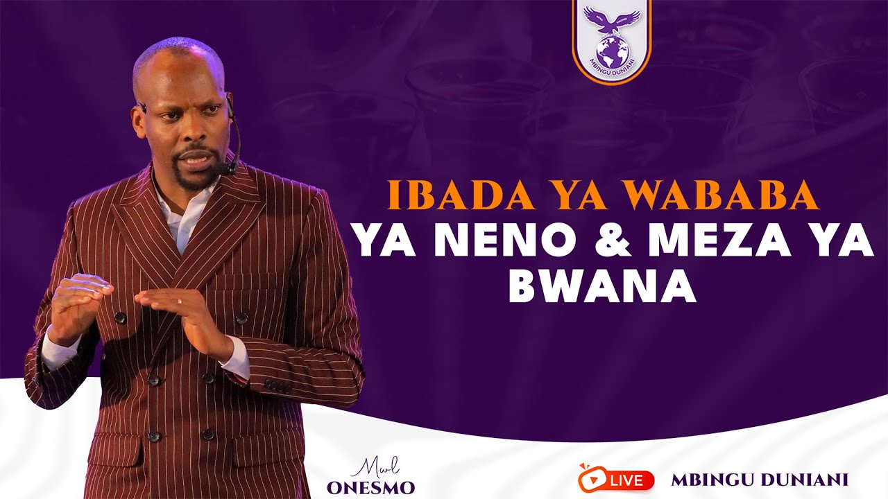 SIFA KUU YA UBABA!!!IBADA YA WABABA | MWL. ONESMO | O1 JULY 2025 - YouTube