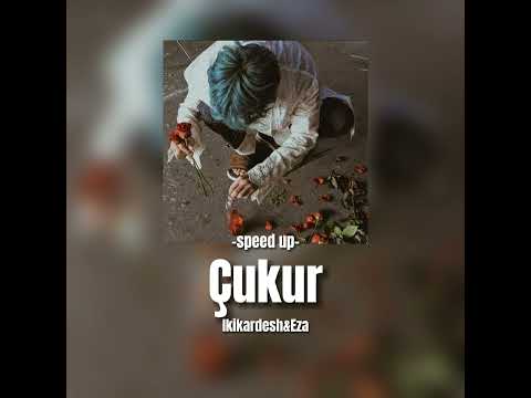 bütün umutlarım çukurda yandı (speed up)ikikardesh &Eza-Çukur