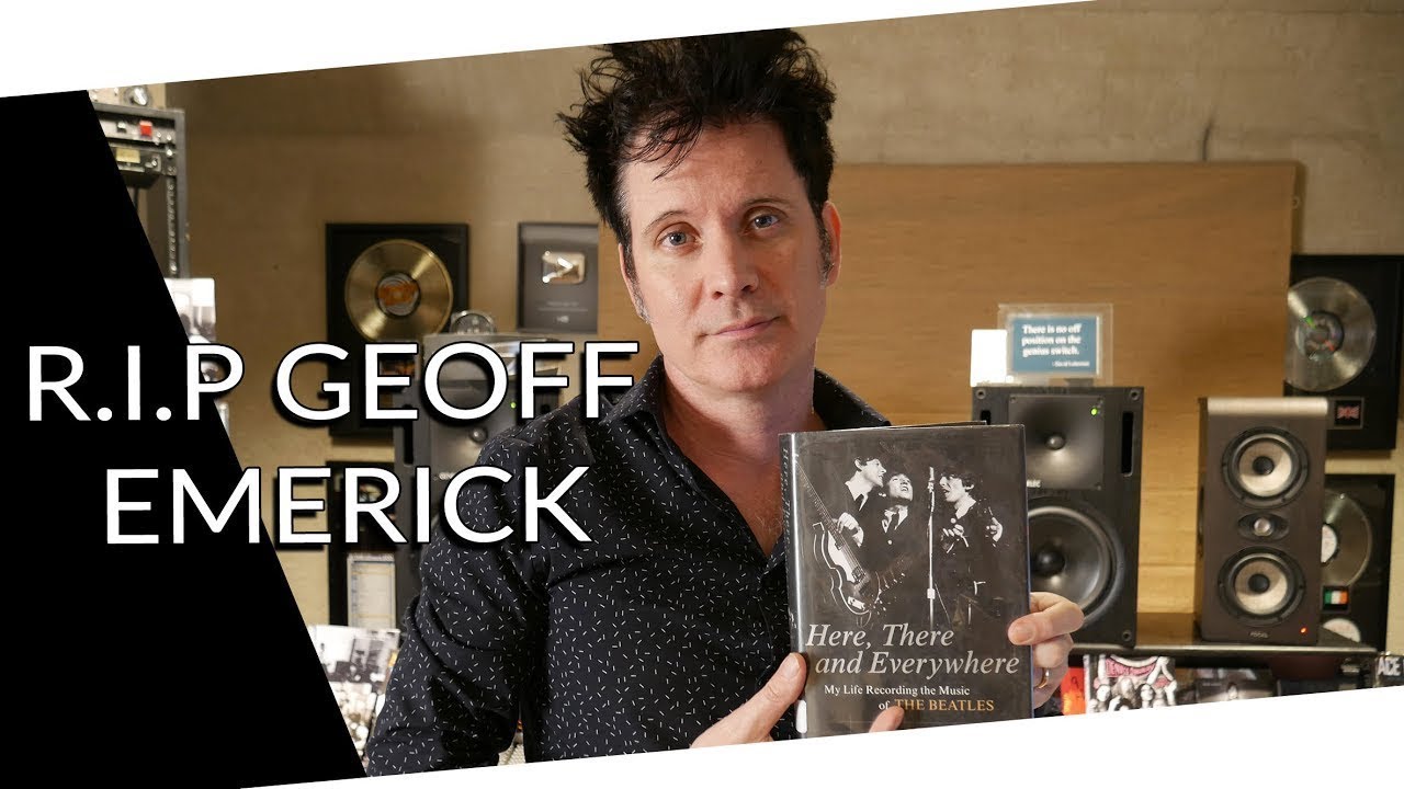 Geoff Emerick:- Legendary Producer and Engineer has Died - Warren Huart ...