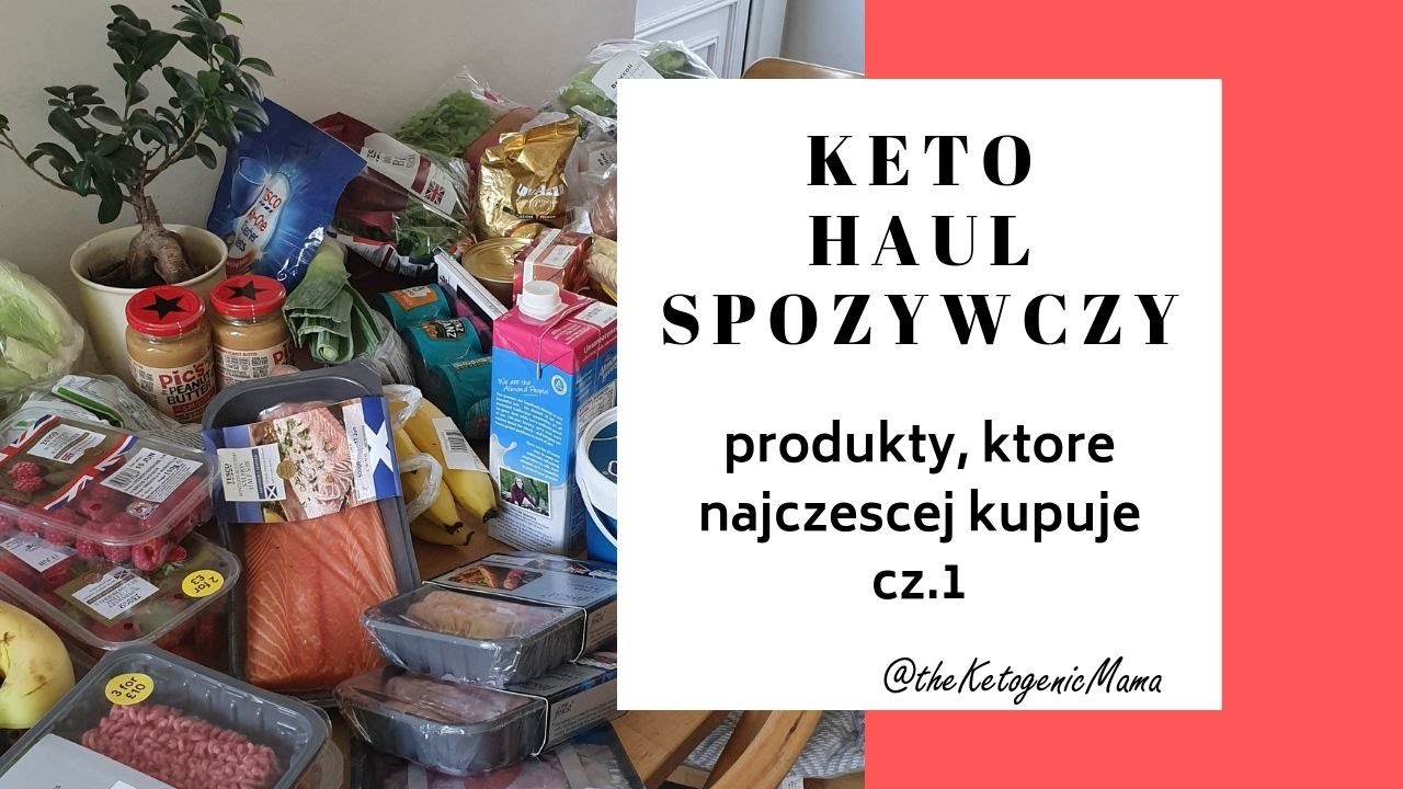 HAUL SPOZYWCZY - Keto Zakupy - To co najczesciej kupuje - YouTube