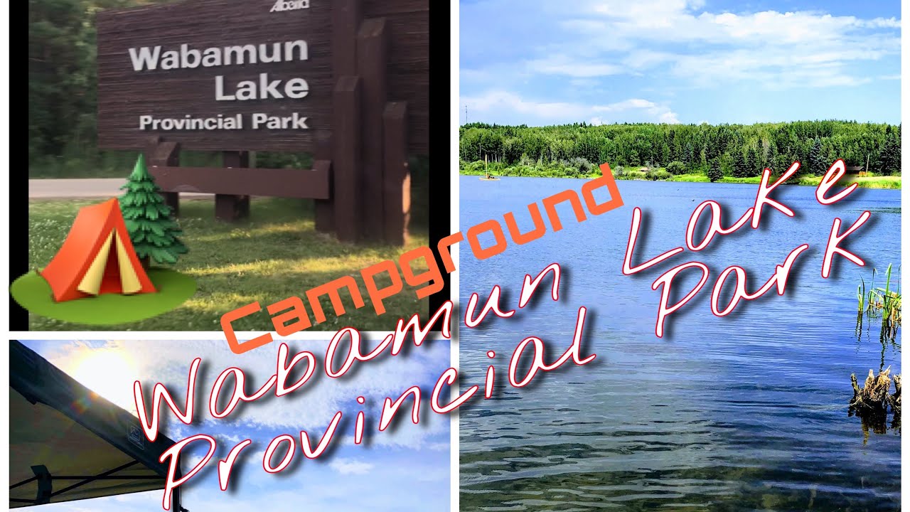 Wabamun Lake | Camping Trip - YouTube