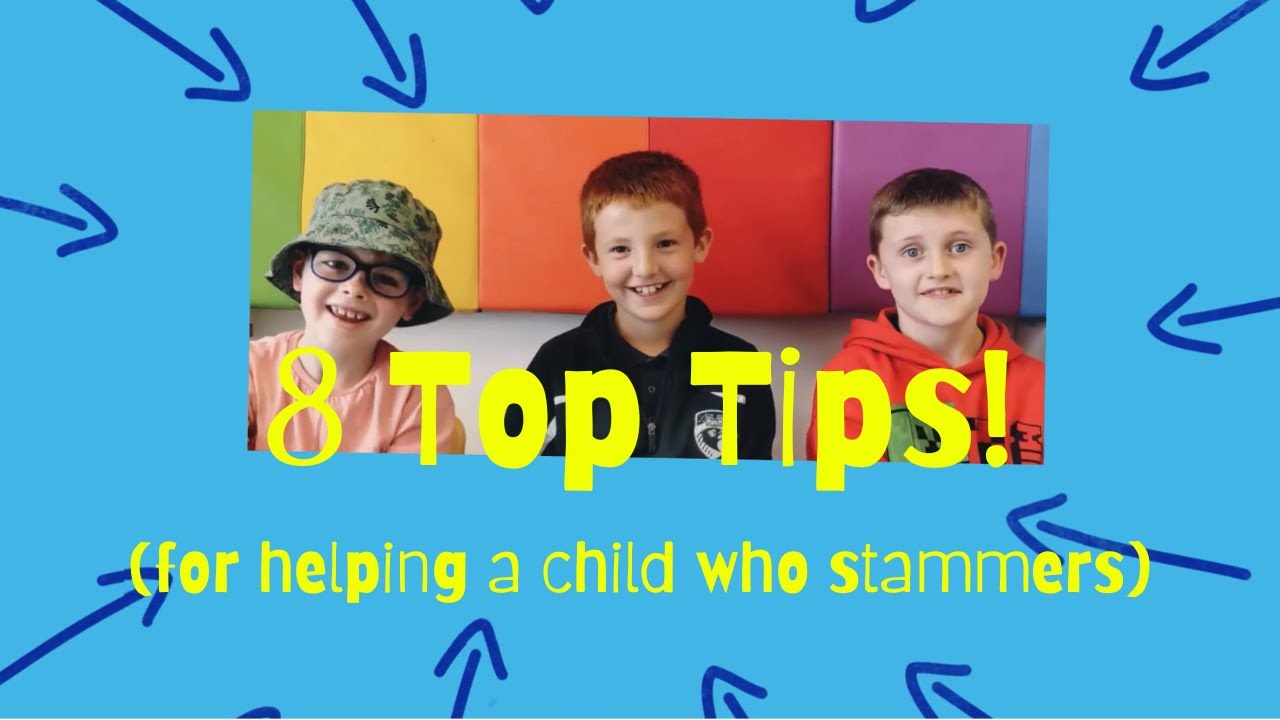 8 Top Tips for helping a child who stammers - YouTube