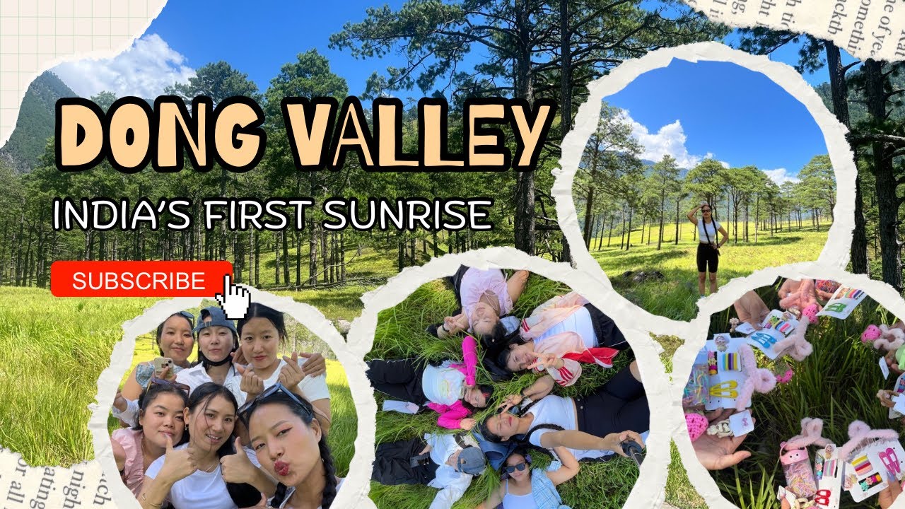 Dong valley - Land of Rising Sun || Arunachal Pradesh || Anjaw #travel ...