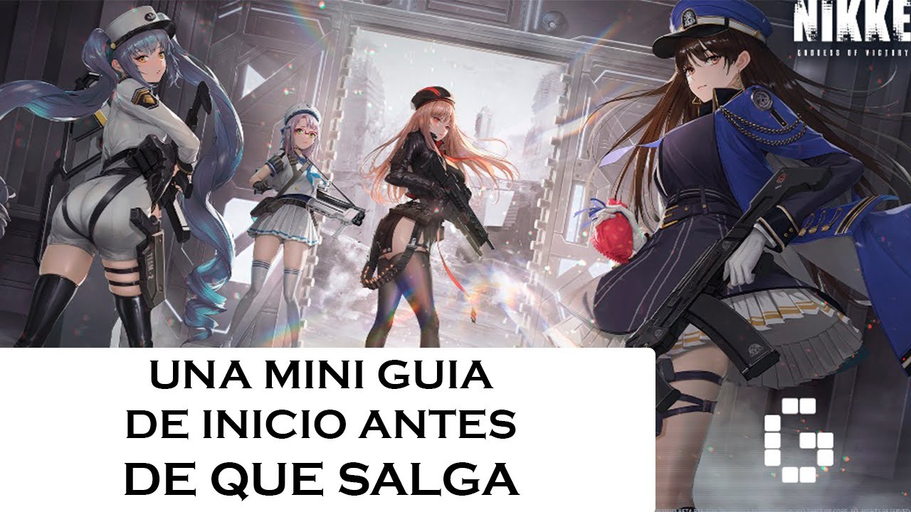COMO COMENZAR EN NIKKE |GODDESS OF VICTORY: NIKKE| REROLL Y TIER LIST ...