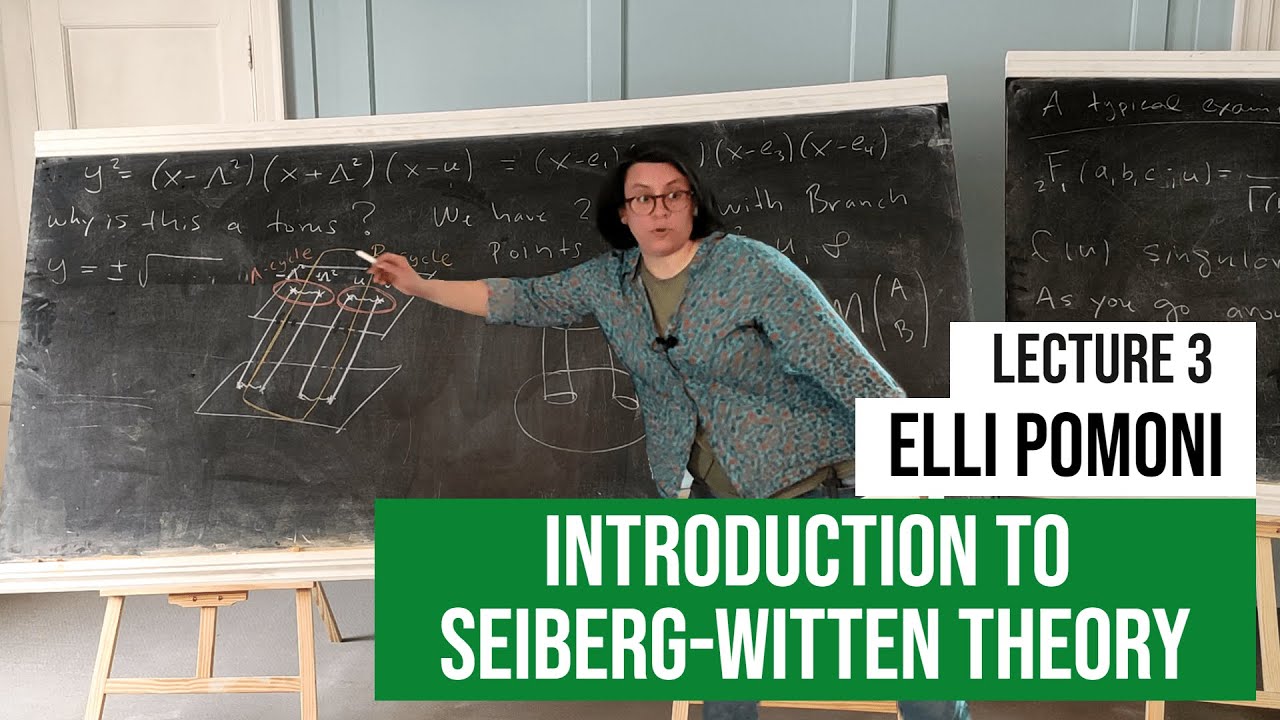 Introduction to Seiberg-Witten Theory - Dr Elli Pomoni (Lecture 3 ...