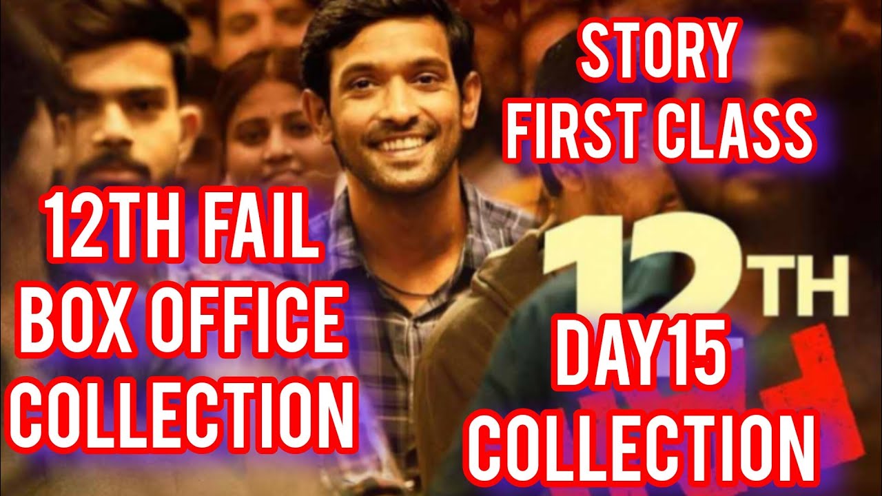12th Fail Box Office Collection | 12th Fail Box Office Collection Day16 ...