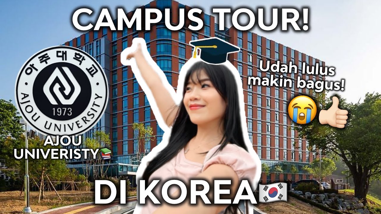 CAMPUS TOUR CHECK! AJOU UNIVERSITY SUWON🇰🇷 - YouTube