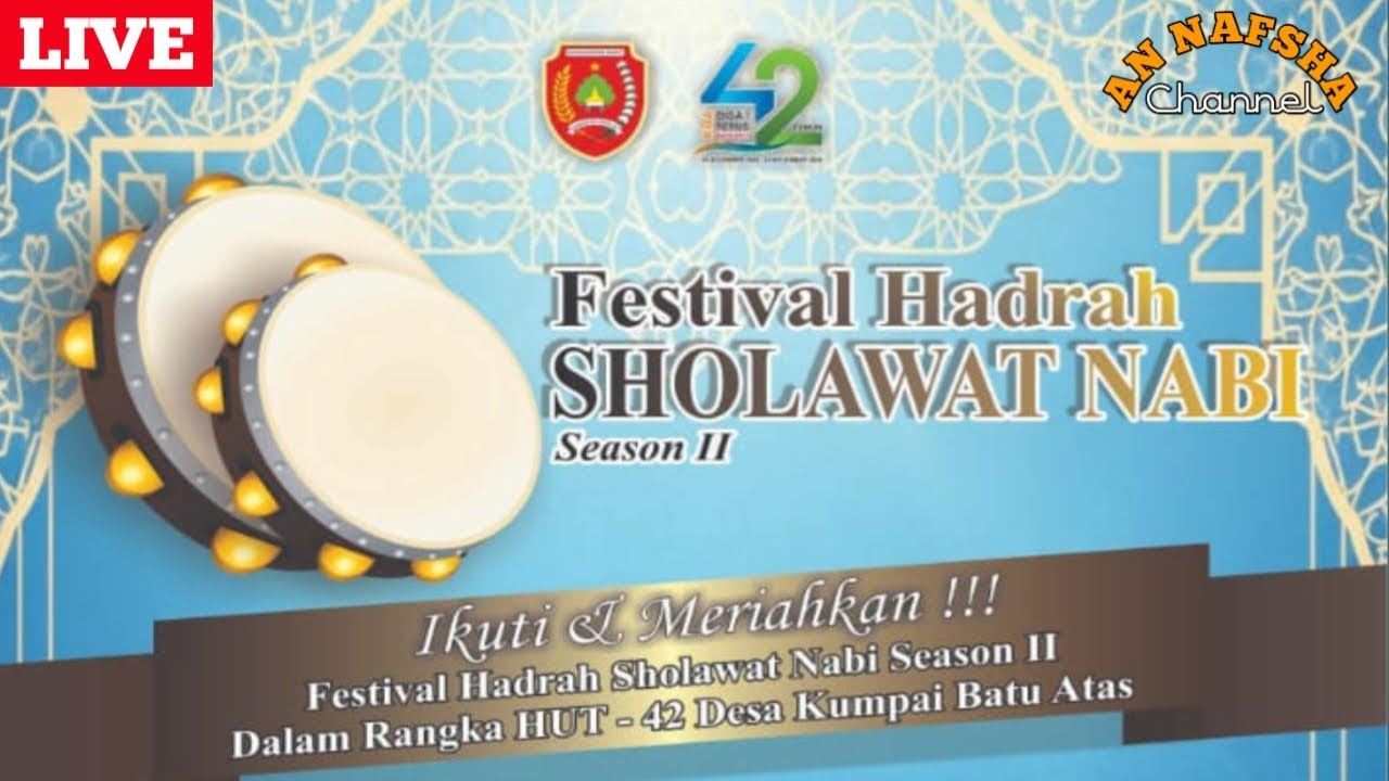 Festival Hadrah Sholawat Nabi dalam rangka HUT Ds.Kumpai Batu Atas ke ...