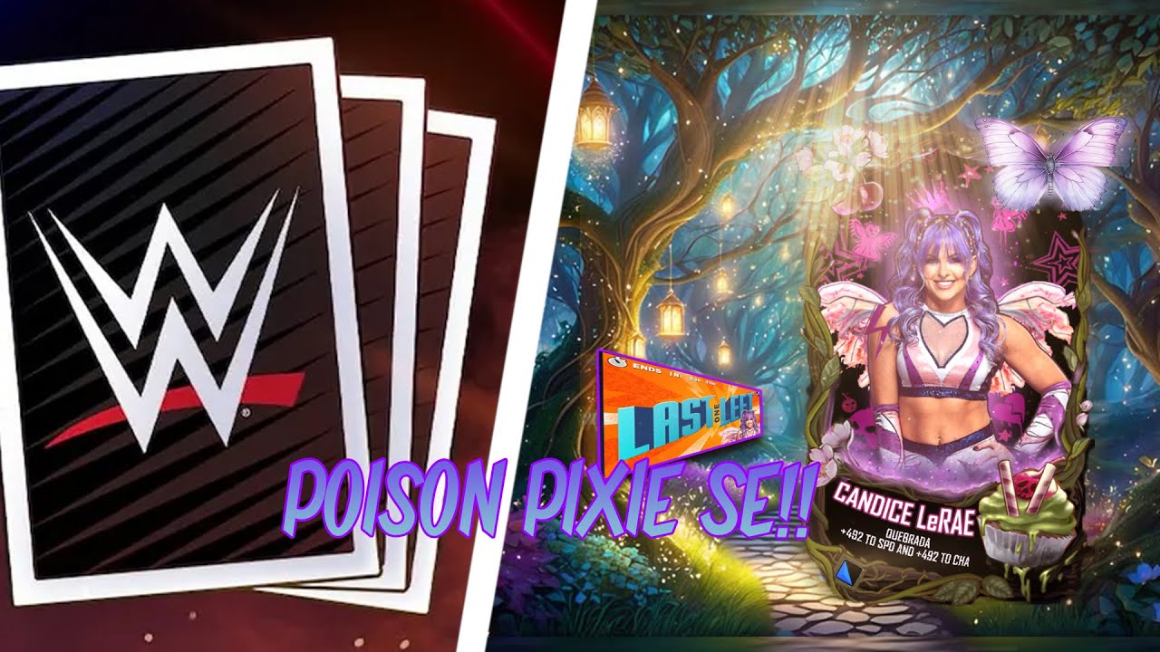 POISON PIXIE SE !! #wwesupercard - YouTube