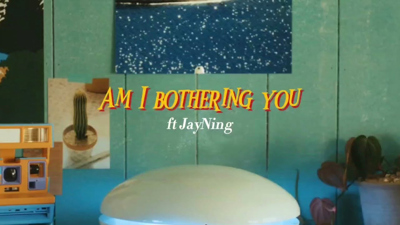 FMV - JAYNING | AM I BOTHERING YOU - YouTube