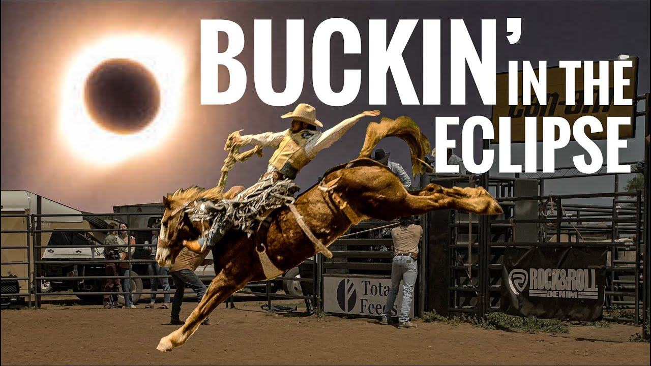 We Bucked Horses During The Eclipse - Rodeo Time 365 - YouTube