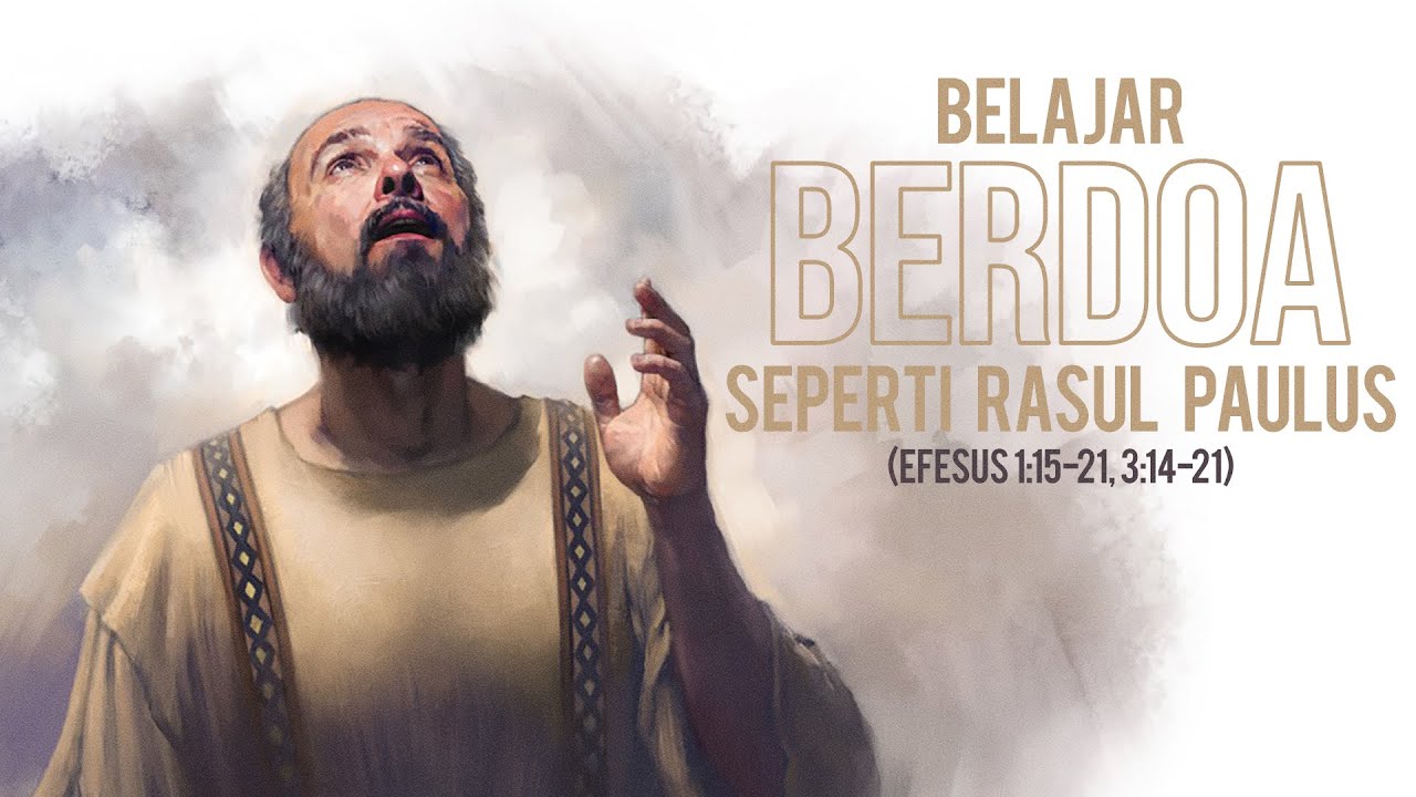 Belajar Berdoa Seperti Rasul Paulus | Ps. dr Sunaryadi | 1st Service ...