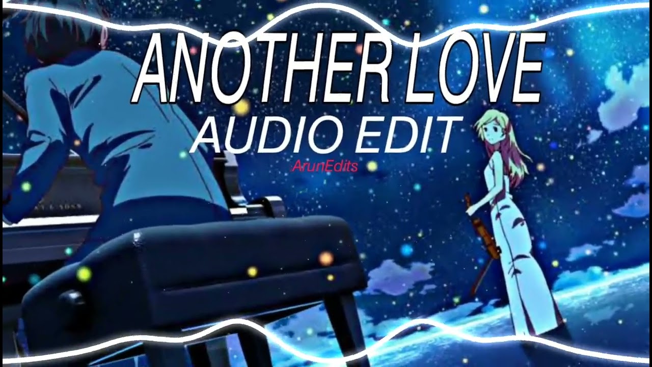 Another Love - Tom Odell edit audio - YouTube