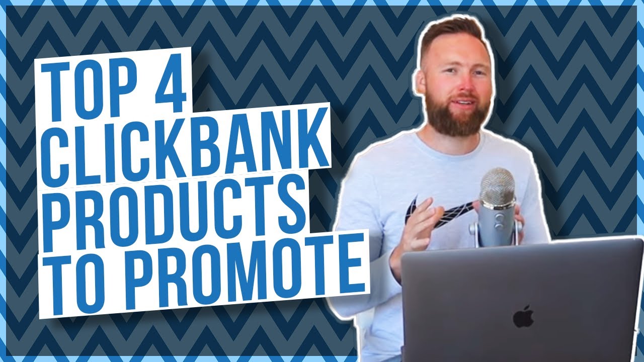 AFFILIATE MARKETING | The BEST CLICKBANK PRODUCTS to Promote In 2019 ...