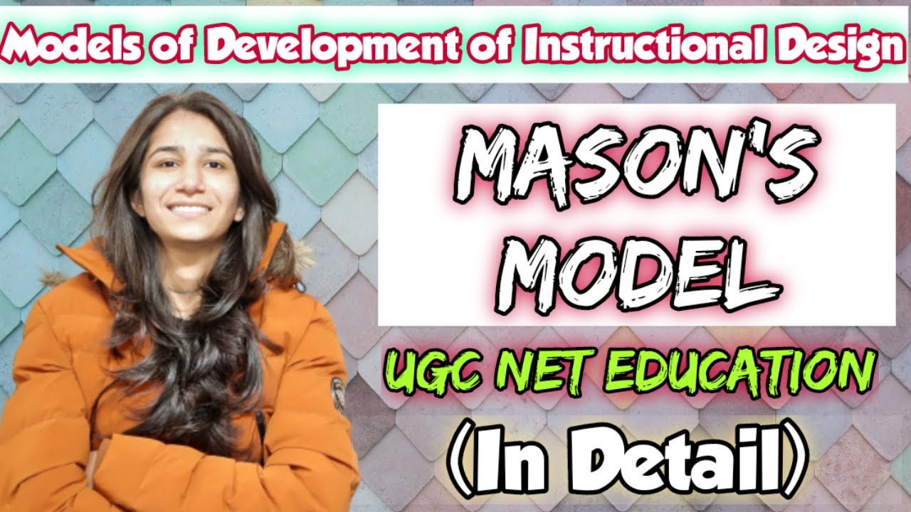 Mason's Model | Models of Development of Instructional Design | UGC NET ...