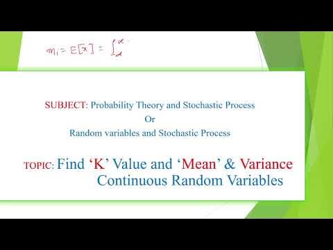 Mean,m,E[X],Expectation ,variance examples,' K' value,mean in continuous random variables ...