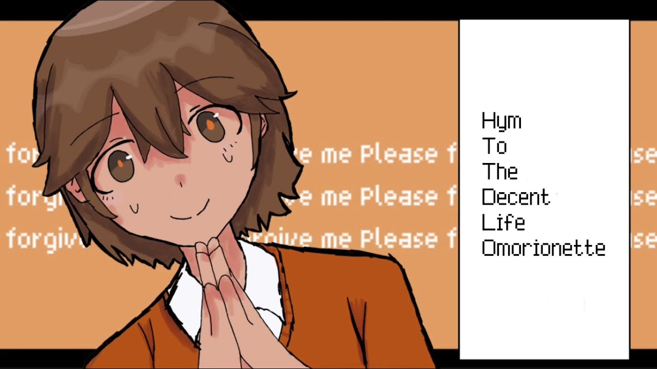 Hym To The Decent Life Omorionette! - YouTube