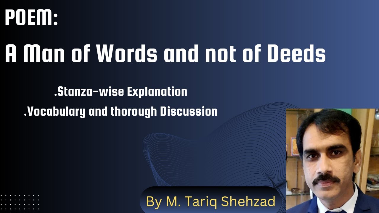 A Man of Words and not of Deeds Explanation and Text Discussion - YouTube