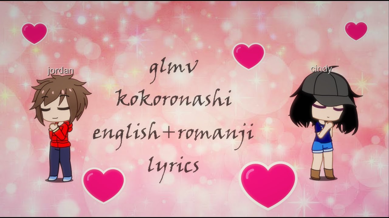 glmv kokoronashi sou version English+romanji lyrics - YouTube