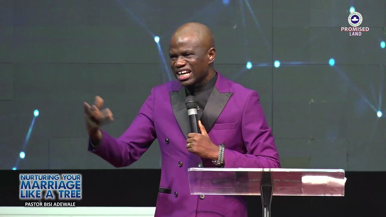 NURTURING YOUR MARRIAGE LIKE A TREE || Pastor Bisi Adewale || Sunday ...